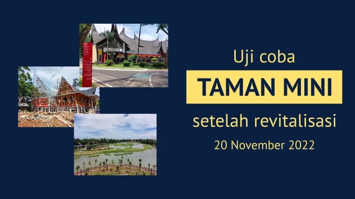 Taman Mini Indonesia Indah BARU pasca revitalisasi - BP Blog